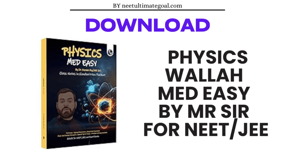 Download physics wallah Med Easy by MR Sir for NEET/JEE for 2025 – Neet ...